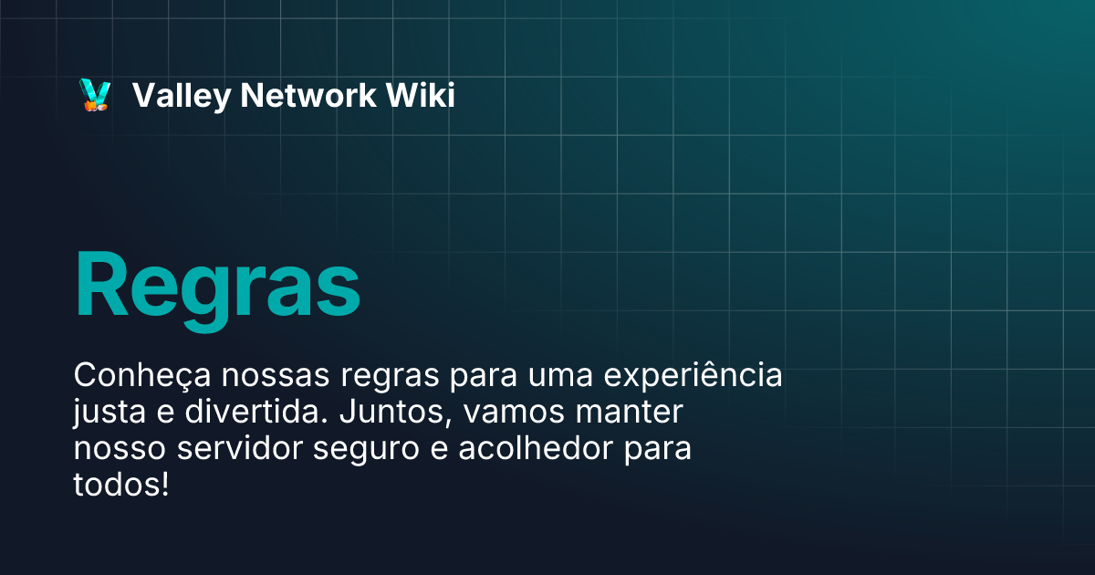Regras | Valley Network Wiki