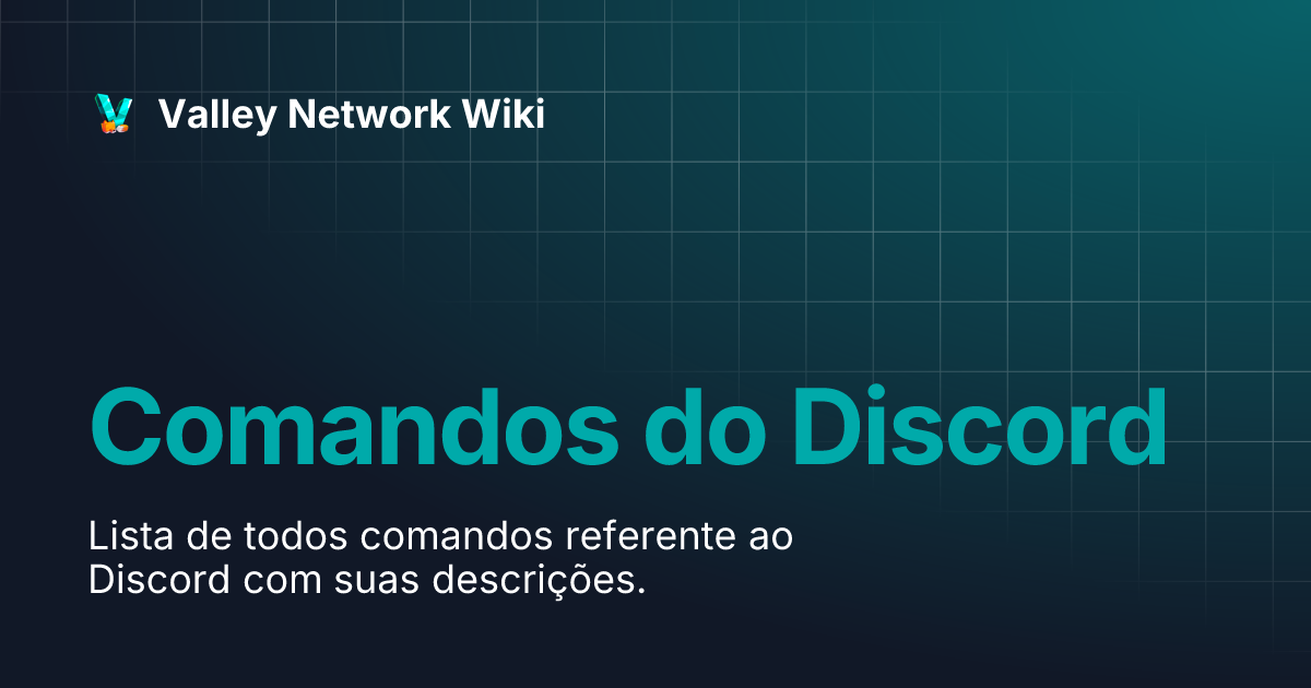 Comandos do Discord | Valley Network Wiki